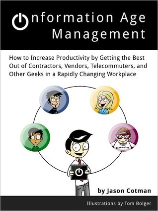 Information Age Management by Jason Cotman | Goodreads