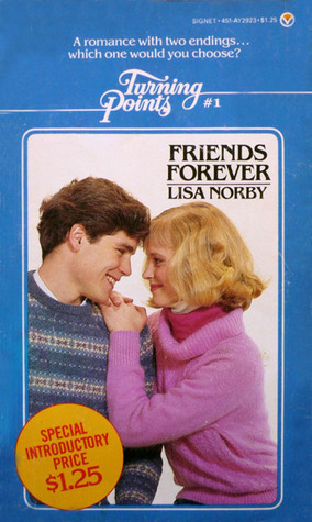 Friends Forever (Turning Points, #1) by Lisa Norby | Goodreads