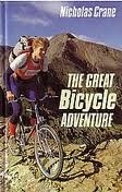 The Great Bicycle Adventure by Nicholas Crane | Goodreads