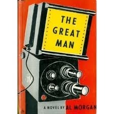 The Great Man by Al Morgan | Goodreads