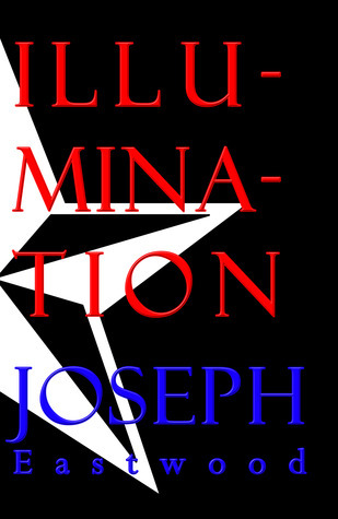 Illumination by Joseph Hunt | Goodreads