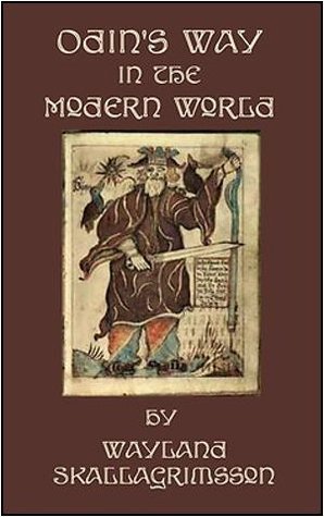 Odin's Way in the Modern World by Wayland Skallagrimsson | Goodreads