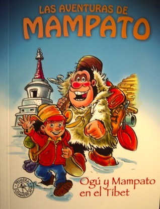 Ogú y Mampato en el Tíbet by Themo Lobos | Goodreads