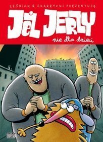 Jeż Jerzy. Nie dla dzieci by Rafał Skarżycki | Goodreads