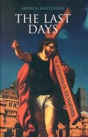 The Last Days: The Apocryphon of Joe Panther by Andrew Masterson ...