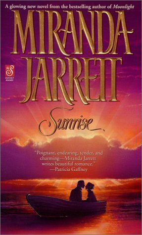 Sunrise by Miranda Jarrett | Goodreads