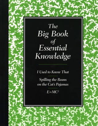 The Big Book of Essential Knowledge by Caroline Taggart | Goodreads
