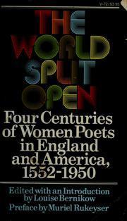 The World Split Open: Four Centuries of Women Poets in England and ...