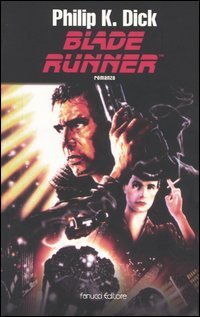 Blade Runner by Philip K. Dick | Goodreads