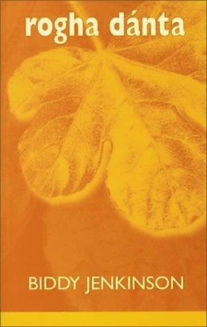 Biddy Jenkinson: Rogha Dánta by Biddy Jenkinson | Goodreads