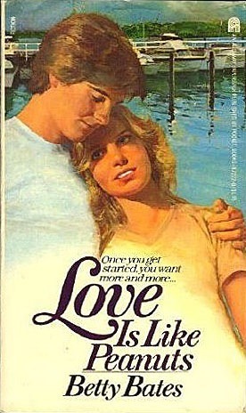 Love Is Like Peanuts by Betty Bates | Goodreads