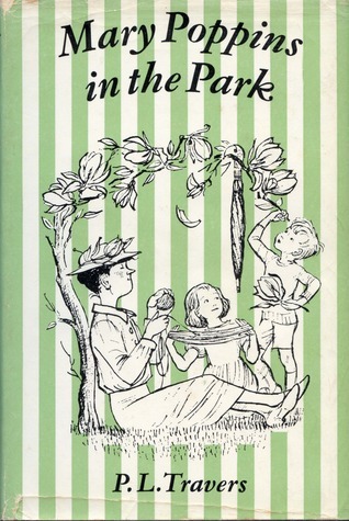 Mary Poppins in the Park by P.L. Travers | Goodreads