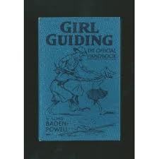 Girl Guiding: A Handbook for Brownies, Guides, Rangers, and Guiders by ...