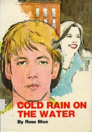 Cold Rain on the Water by Rose Blue | Goodreads