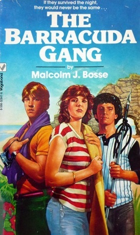 The Barracuda Gang by Malcolm Bosse | Goodreads
