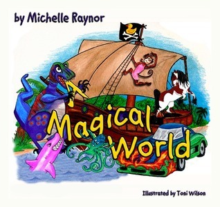 A Magical World by Michelle Raynor | Goodreads