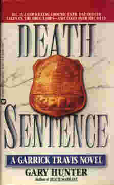 Death Sentence (Garrick Travis, #2) by Gary Hunter | Goodreads