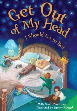 Get Out Of My Head, I Should Go To Bed by Susan Pace-Koch | Goodreads