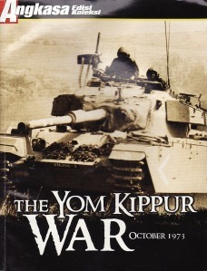 The Yom Kippur War October 1973 by Tim Penyusun Edisi Koleksi Angkasa ...