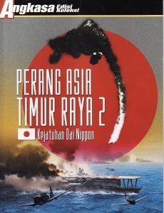 Perang Asia Timur Raya 2: Kejatuhan Dai Nippon by Tim Penyusun Edisi ...