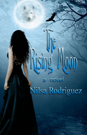 The Rising Moon by Nilsa Rodriguez | Goodreads