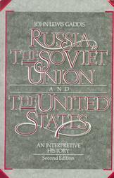Russia, the Soviet Union, and the United States: An interpretive ...