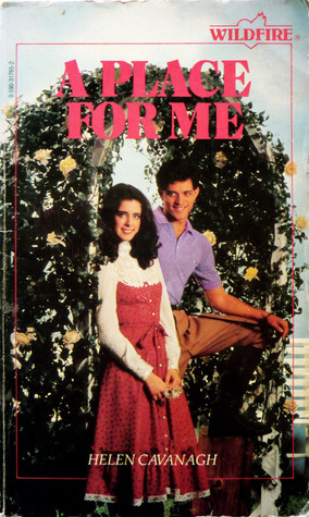 A Place for Me (Wildfire, #21) by Helen Cavanagh | Goodreads