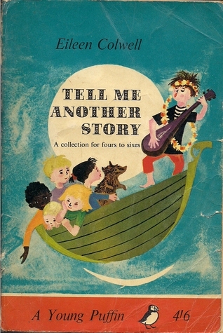Tell Me Another Story: A Collection For Fours To Sixes by Eileen ...