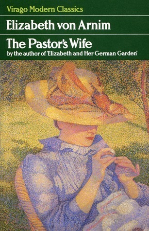 The Pastor's Wife by Elizabeth von Arnim | Goodreads