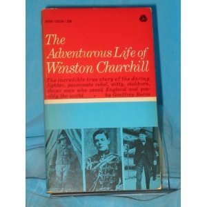 The Adventurous Life of Winston Churchill by Geoffrey Bocca | Goodreads