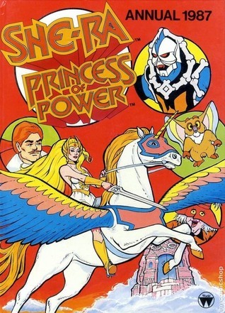 She-Ra: Princess of Power, Annual 1988 by Mattel | Goodreads