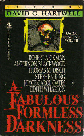 A Fabulous, Formless Darkness by David G. Hartwell | Goodreads
