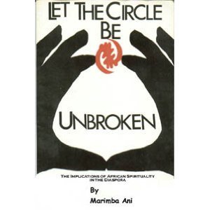Let the Circle Be Unbroken: The Implications of African Spirituality in ...