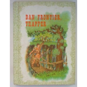 Dan Frontier, Trapper by Jack Boyd | Goodreads
