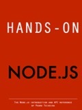 Hands-on Node.js: The Node.js introduction and API reference by Pedro Teixeira | Goodreads