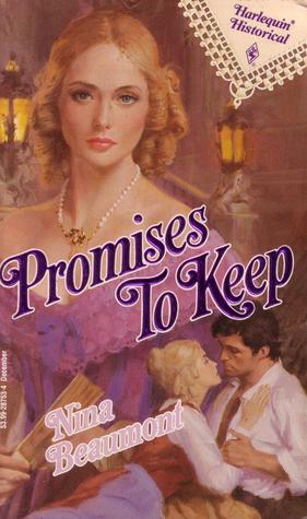 Promises to Keep by Nina Beaumont | Goodreads