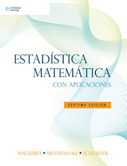 Estadística matemática con aplicaciones/ Mathematical Statistics with ...