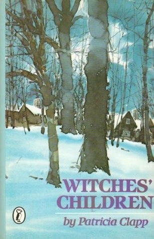 Witches' Children by Patricia Clapp | Goodreads