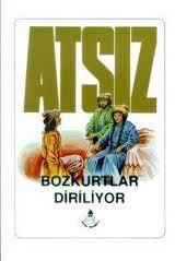 Bozkurtlar Diriliyor (Bozkurtlar, #2) by Hüseyin Nihal Atsız | Goodreads