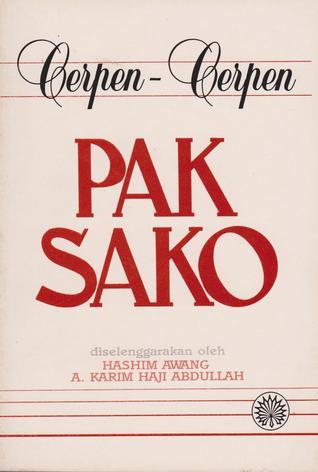 Cerpen-Cerpen Pak Sako by Ishak Haji Muhammad | Goodreads