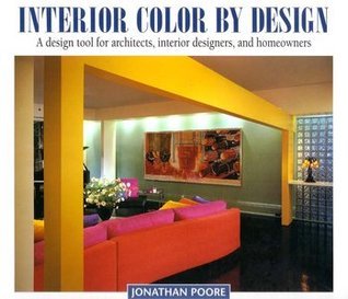Interior Color by Design: A Design Tool for Architects, Interior ...