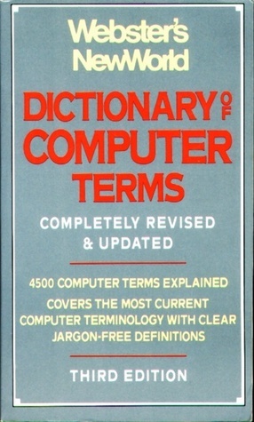 Webster's New World dictionary of computer terms by Merriam-Webster ...
