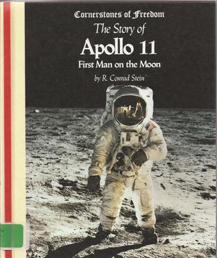 Story of Apollo 11 by R. Conrad Stein | Goodreads