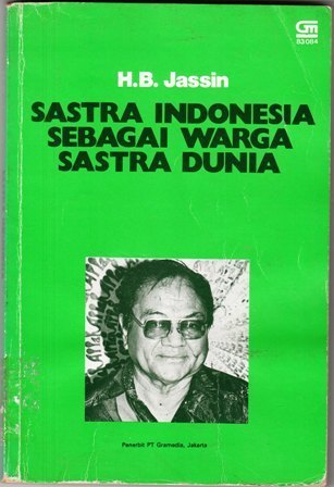 Sastra Indonesia sebagai Warga Sastra Dunia by H.B. Jassin | Goodreads