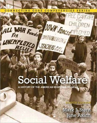 Social Welfare: A History of the American Response to Need by Mark J ...