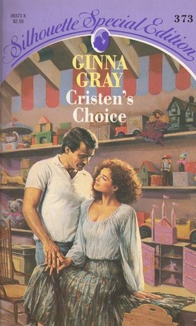 Cristen's Choice by Ginna Gray | Goodreads
