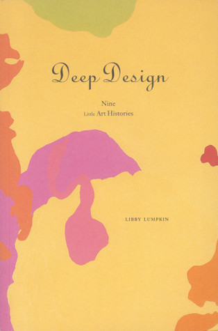 Deep Design by Libby Lumpkin | Goodreads