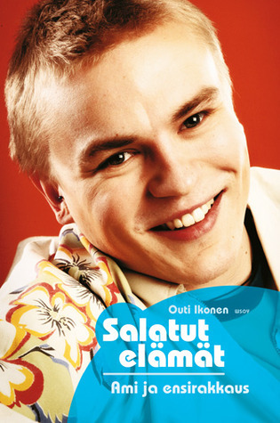 Ami ja ensirakkaus by Outi Ikonen | Goodreads