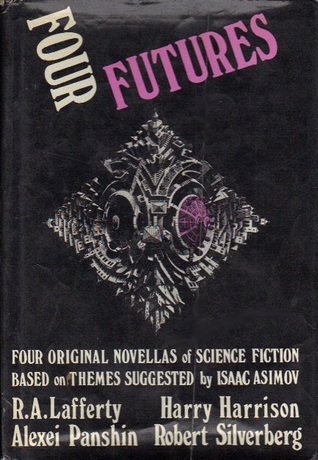 Four Futures: Four Original Novellas of Science Fiction by Harry ...