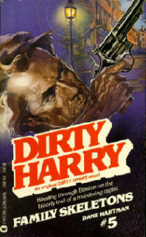 Family Skeletons (Dirty Harry, #5) by Dane Hartman | Goodreads